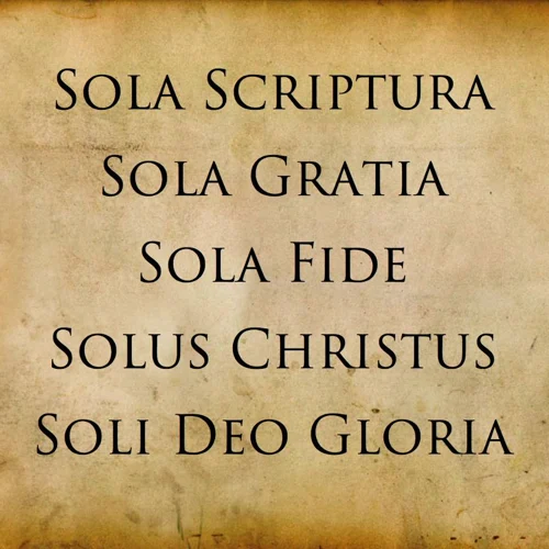The Five Solas: Do They Represent Calvin’s Theology? – BIBLE OUTLOOK